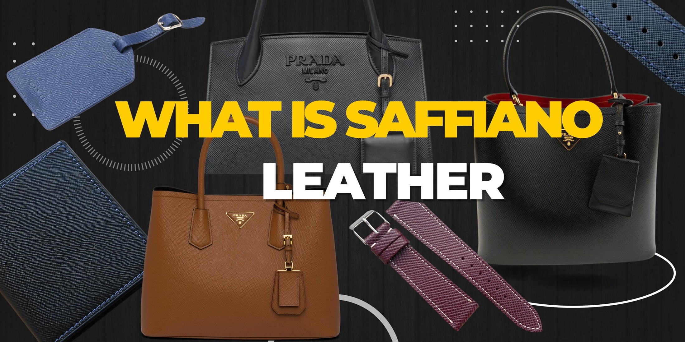 What is Saffiano Leather? Design - Care & Protection - Pros and Сons